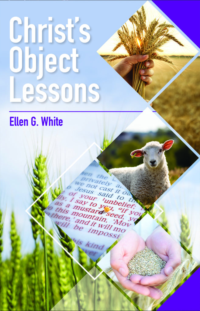 Christ’s Object Lessons – Book - The Incredible Journey Store